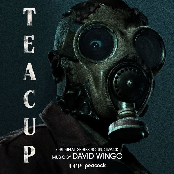 Teacup (Original Series Soundtrack), David Wingo - Qobuz