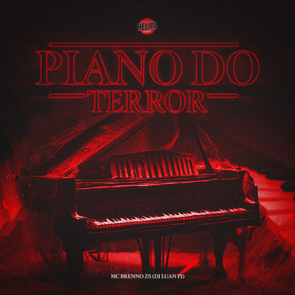 Piano do Terror, Mc Brenno zs - Qobuz