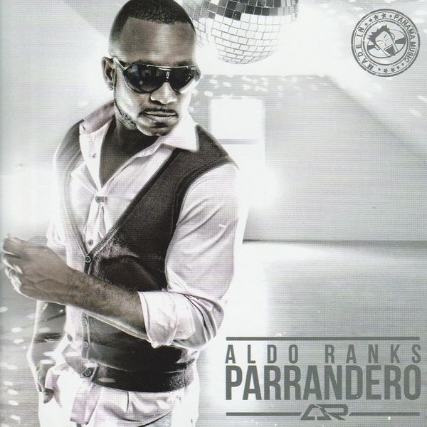 Parrandero, Aldo Ranks - Qobuz