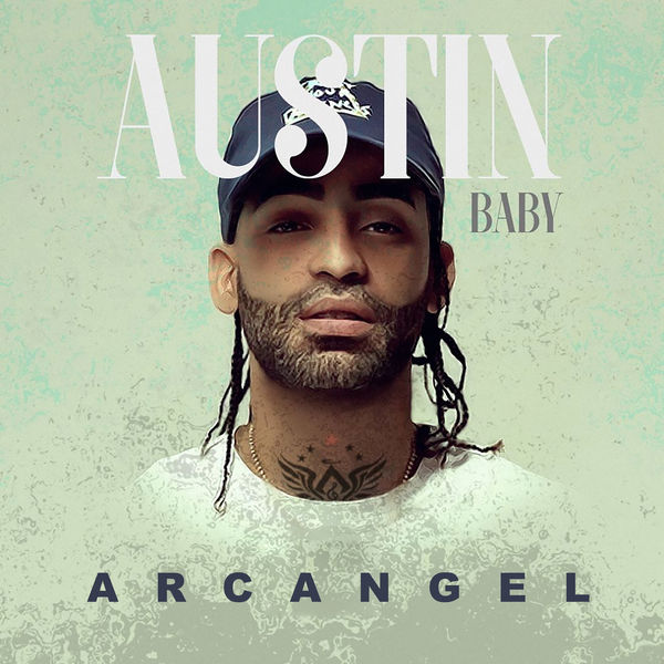 Austin Baby, Arcángel - Qobuz