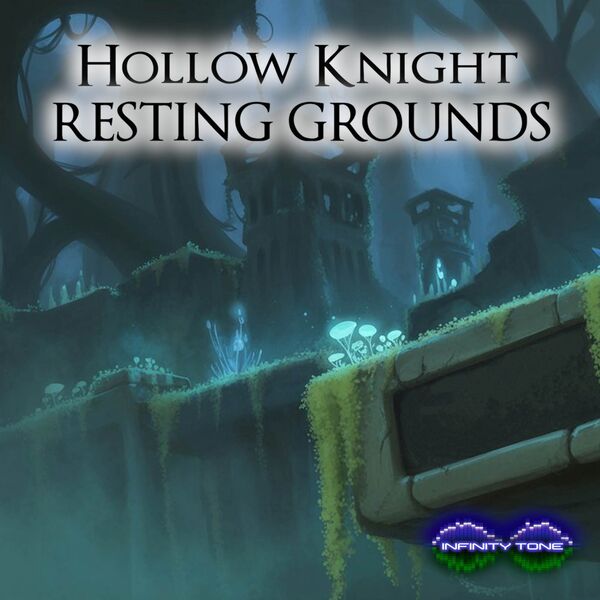 Resting Grounds (From "Hollow Knight") (Metal Version), Infinity Tone ...