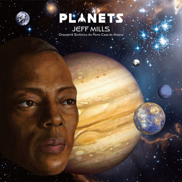 Planets, JEFF MILLS - Qobuz