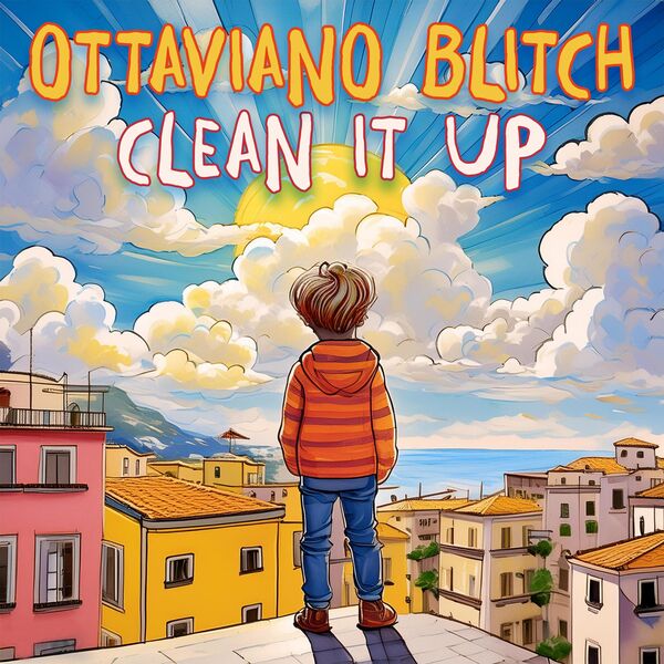 Clean it up, Ottaviano Blitch - Qobuz