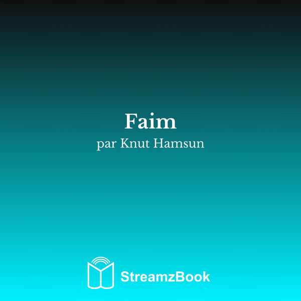 Faim, Knut Hamsun - Qobuz