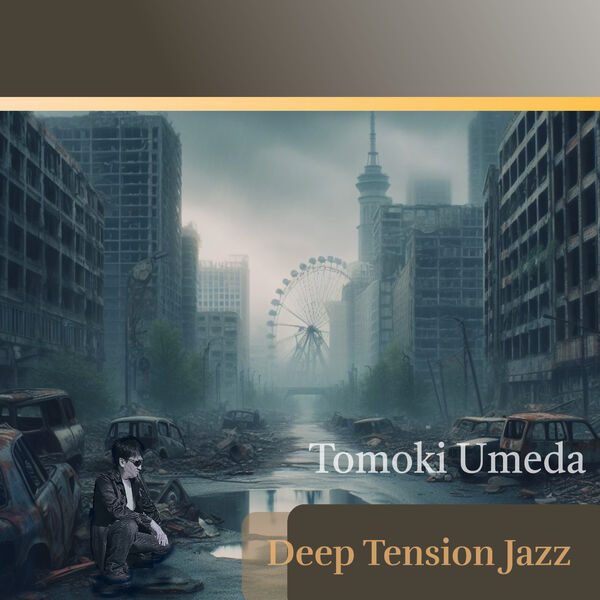 Deep Tension Jazz, Tomoki Umeda - Qobuz