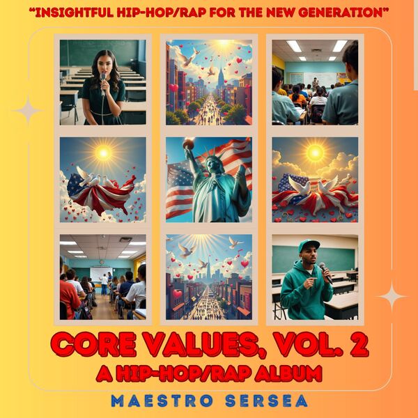 Core Values, Vol. 2: A Hip-Hop/Rap Album, Maestro Sersea - Qobuz