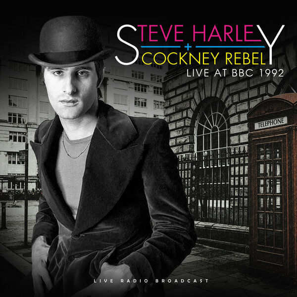 Live At BBC (Live), Steve Harley & Cockney Rebel - Qobuz