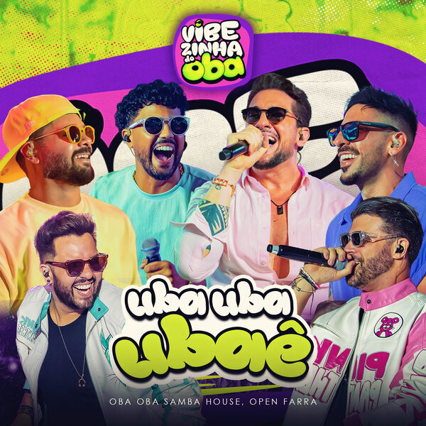 Uba Uba Ubaê (Ao Vivo), Oba Oba Samba House - Qobuz