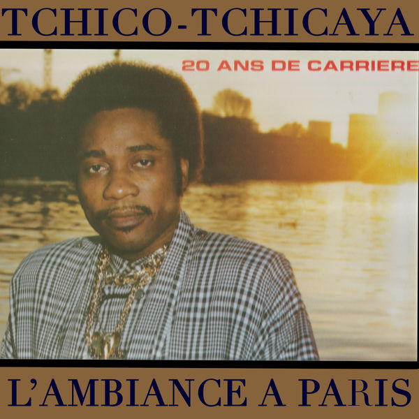 L'ambiance à paris, Tchico Tchicaya - Qobuz