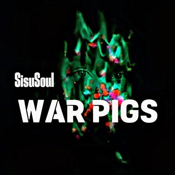 War Pigs (Wicked), SisuSoul - Qobuz