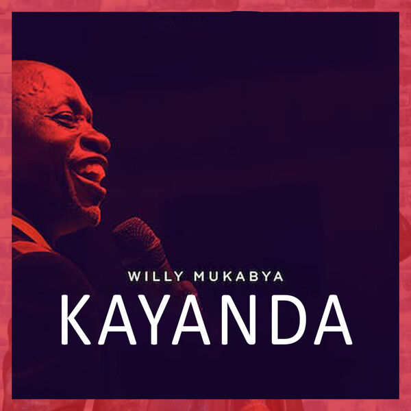 Kayanda, Willy Mukabya - Qobuz