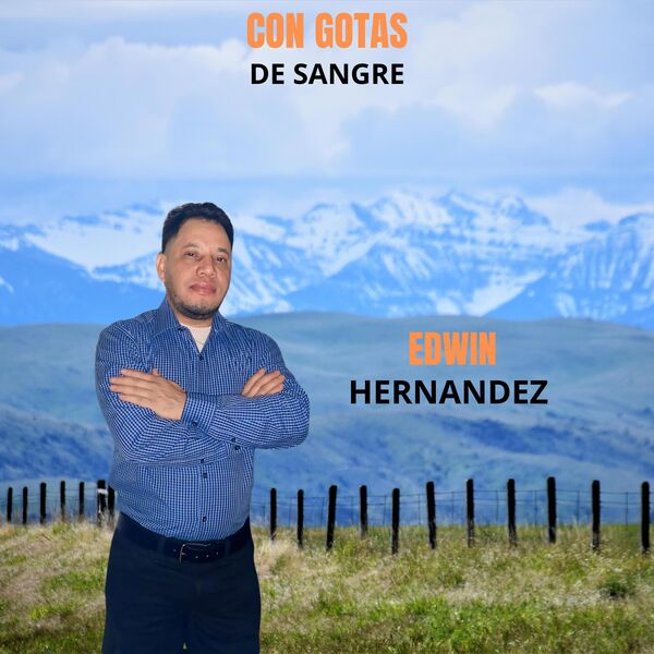 Con gotas de Sangre, Edwin Hernandez - Qobuz
