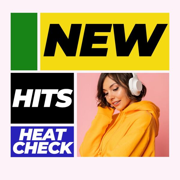 New Hits Heat Check, Various Artists - Qobuz
