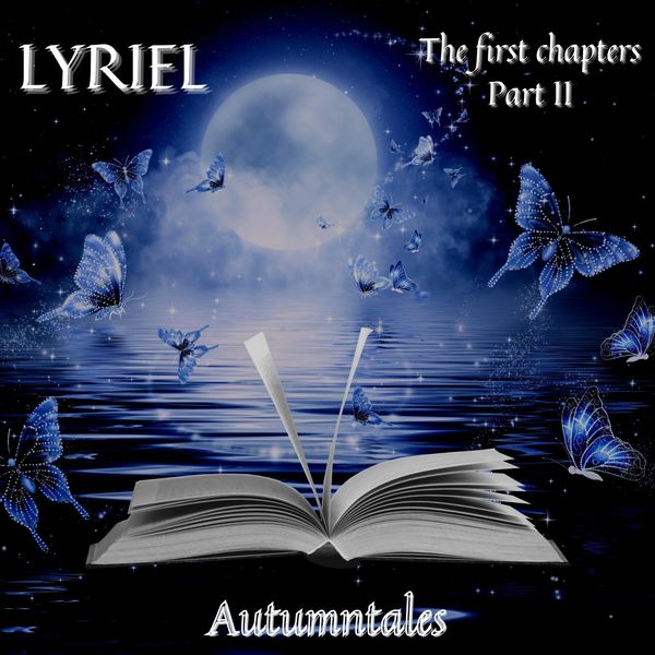 Lyriel the First Chapters Part II (Autumntales), Lyriel - Qobuz