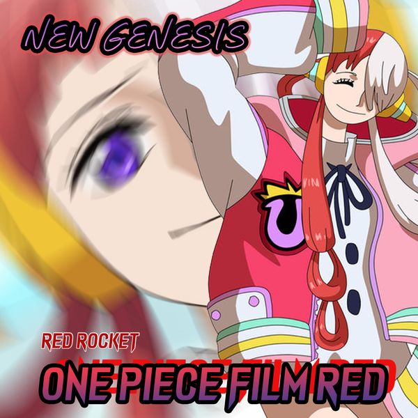 New Genesis (Red Theme Song) [One Piece Film Red], Red Rocket - Qobuz