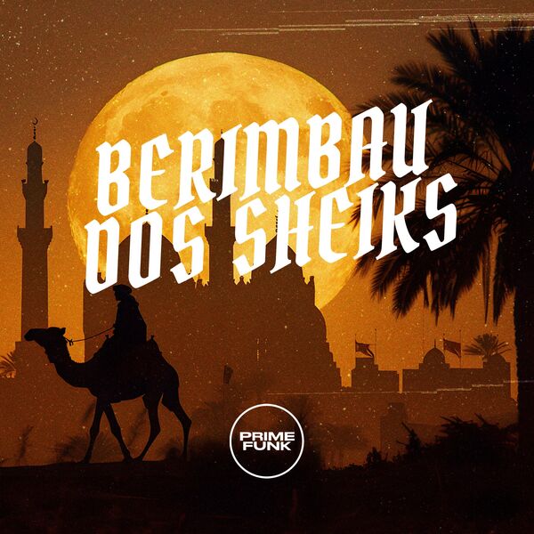 BERIMBAU DOS SHEIKS, DJ MANO MAAX - Qobuz