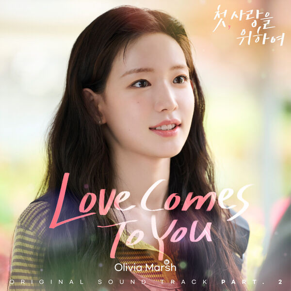 Love, Take Two, Pt. 2 (Original Soundtrack), Olivia Marsh - Qobuz