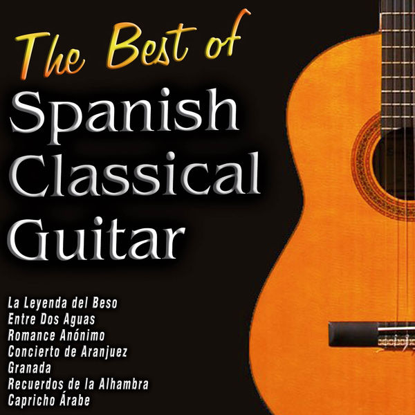 The Best of Spanish Classical Guitar, Antonio de Lucena - Qobuz
