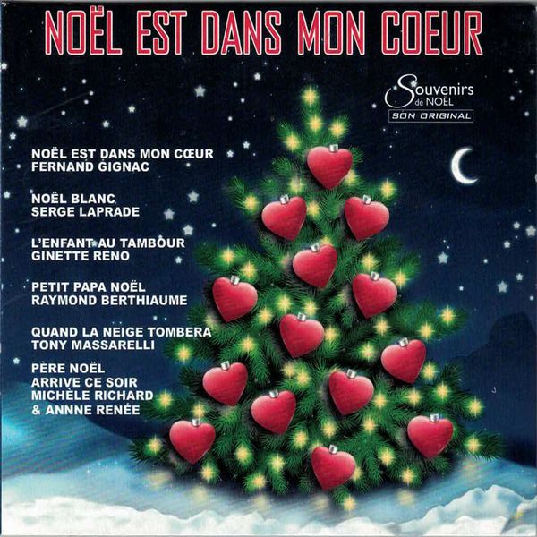 Noël est dans mon cœur, Various Artists - Qobuz
