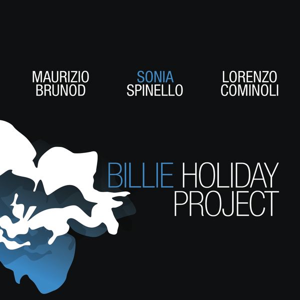 Billie Holiday Project, Sonia Spinello - Qobuz