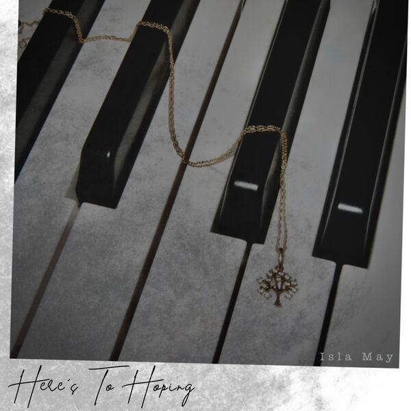 Here's To Hoping, Isla May - Qobuz