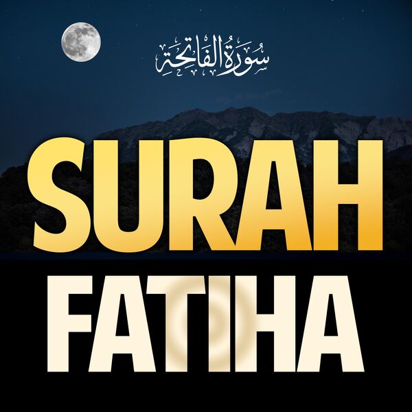 Surah Al Fatiha | Surat Fatihah Dua Quran Recitation, ISLAMIC DUA - Qobuz
