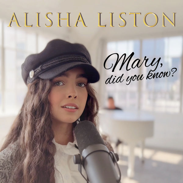 Mary, Did You Know?, Alisha Liston - Qobuz