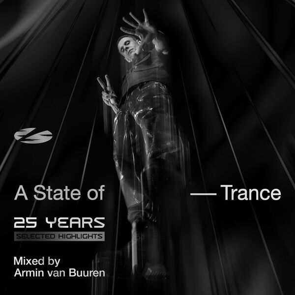 A State of Trance 25 Years: Selected Highlights (Mixed by Armin van ...