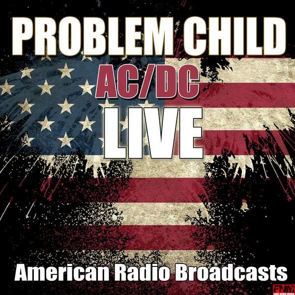 Album Problem Child (Live) de AC/DC | Qobuz : téléchargez et streamez ...
