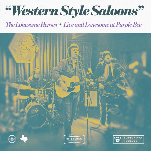 Western Style Saloons (Live), The Lonesome Heroes - Qobuz