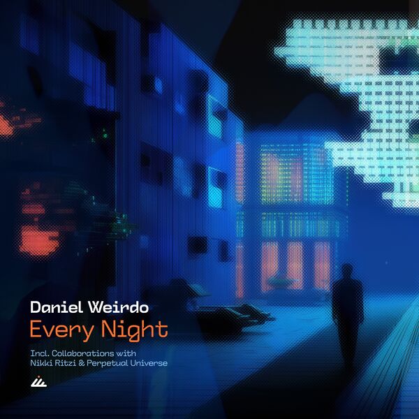 Every Night, Daniel Weirdo - Qobuz