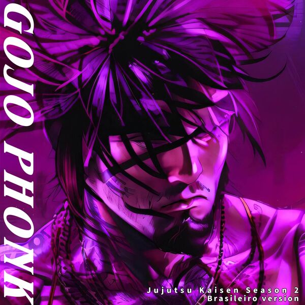 Gojo Phonk ("Jujutsu Kaisen Season 2") [Brasileiro Version], Sliverkpop - Qobuz