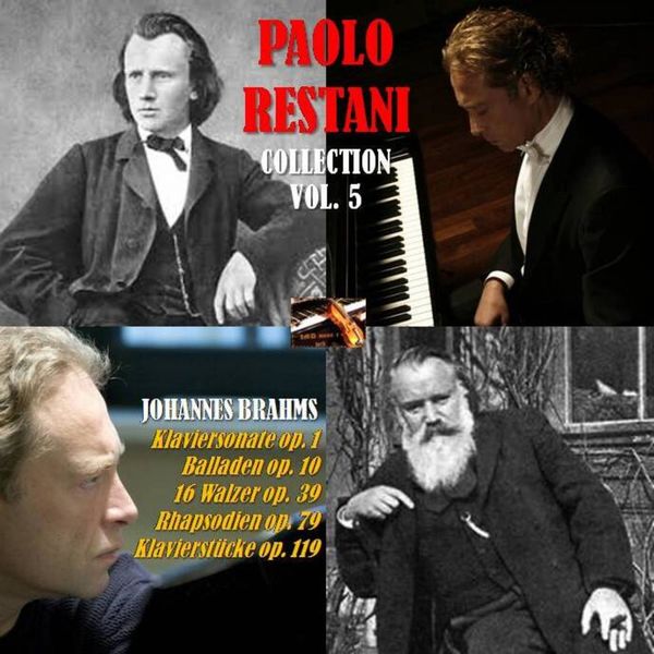 Paolo Restani Collection, Vol. 5: Restani plays Johannes Brahms, Paolo ...