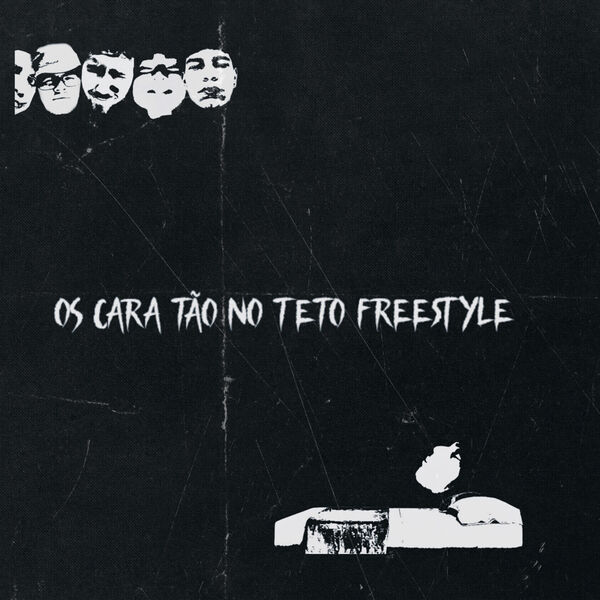 os cara tão no teto freestyle, Yung Mura - Qobuz