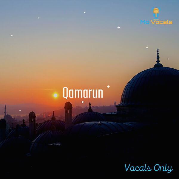 Qamarun (Vocals Only), Muhammad Al Mamun - Qobuz