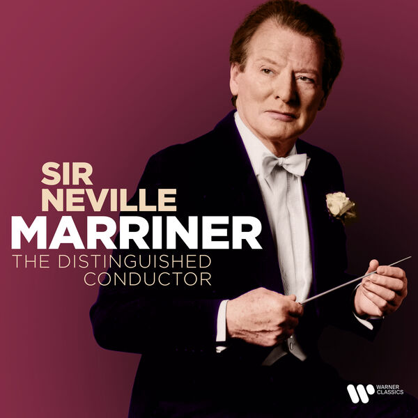 The Distinguished Conductor, Sir Neville Marriner - Qobuz