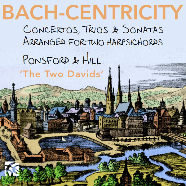 Bach-Centricity: Concertos, Trios & Sonatas Arranged for Two ...