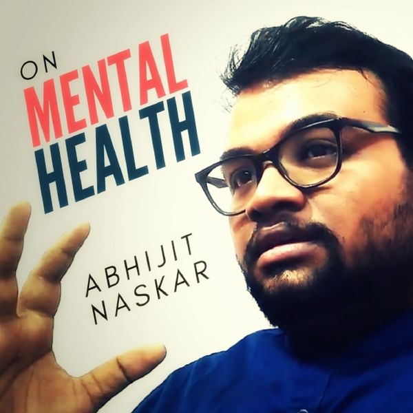 On Mental Health, Abhijit Naskar - Qobuz