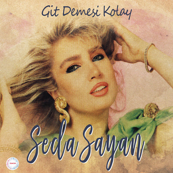 Git Demesi Kolay, Seda Sayan - Qobuz
