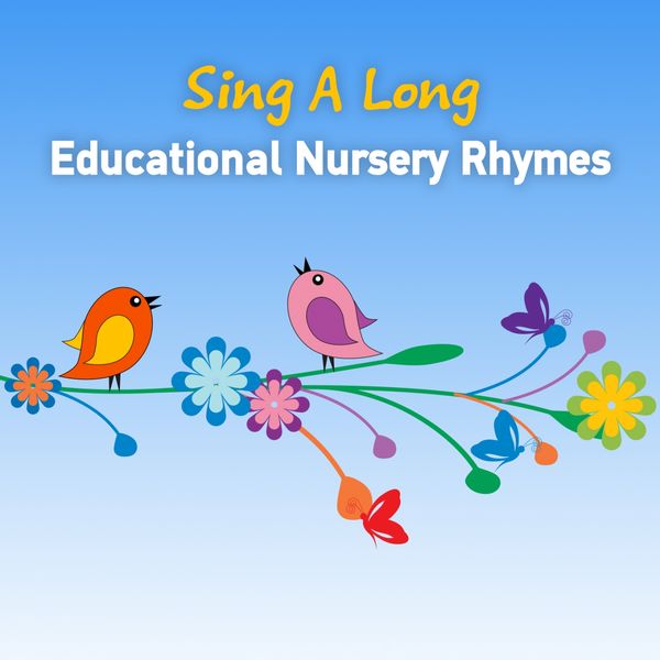 Sing A Long Educational Nursery Rhymes, Nursery Rhymes and Kids Songs ...