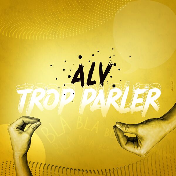 Trop parler, Alv - Qobuz