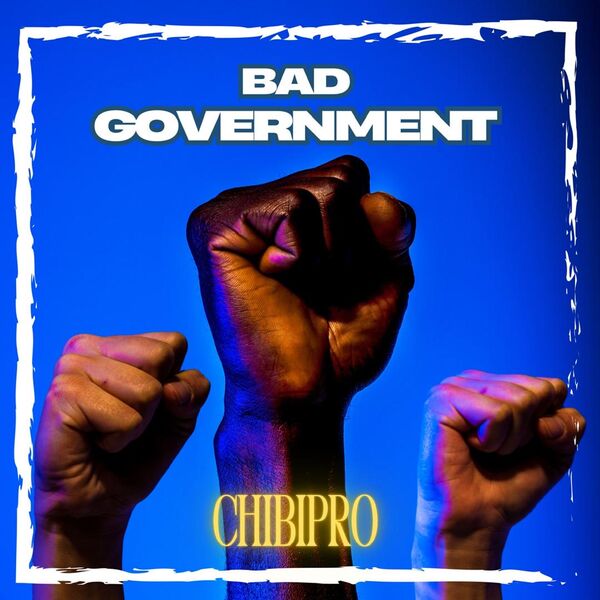 Bad Government, Chibipro - Qobuz