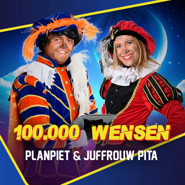 100.000 Wensen (Check Check), Planpiet & Juffrouw Pita - Qobuz
