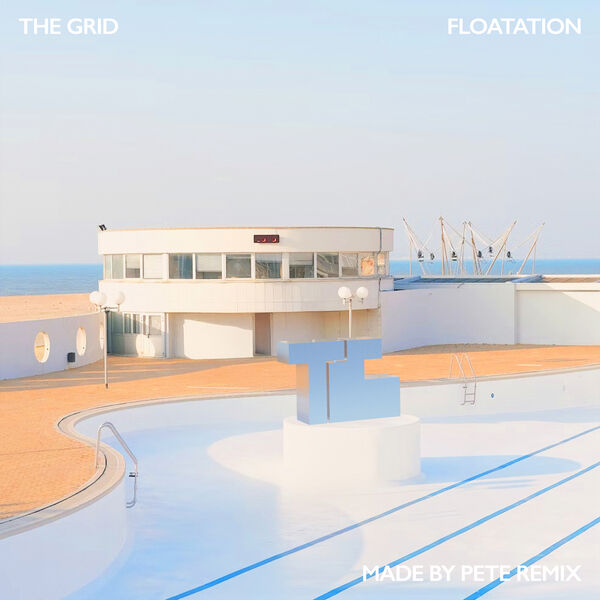 Floatation (Made By Pete Remixes), The Grid - Qobuz