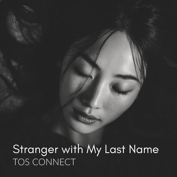 My Last Name, Tos Connect - Qobuz
