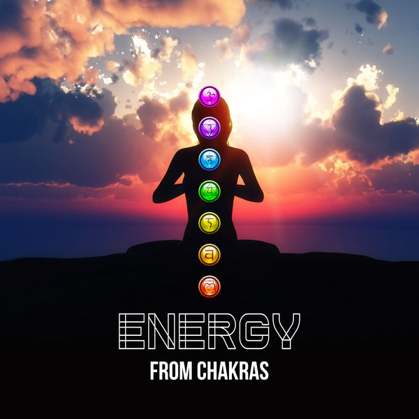 Energy from Chakras: Music for Meditation with Chakras, Helpful when ...