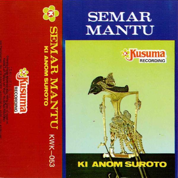 Wayang Kulit Ki Anom Suroto Lakon Semar Mantu, Ki Anom Suroto - Qobuz