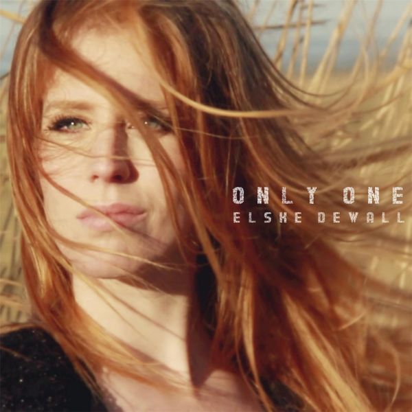 Only One, Elske DeWall - Qobuz