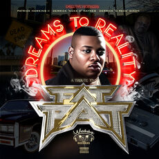 Dreams To Reality: A Tribute to Fat Pat, Fat Pat - Qobuz