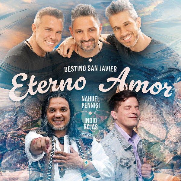 Eterno Amor (En Vivo), Destino San Javier - Qobuz